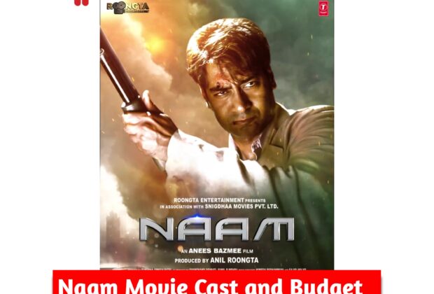 Naam Movie Cast and Budget - Bollywood Plus